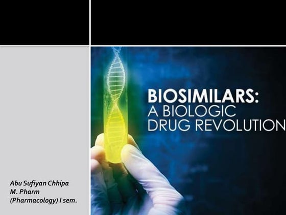 Biosimilars.pptx | Pharmaceutical Industry | Industries