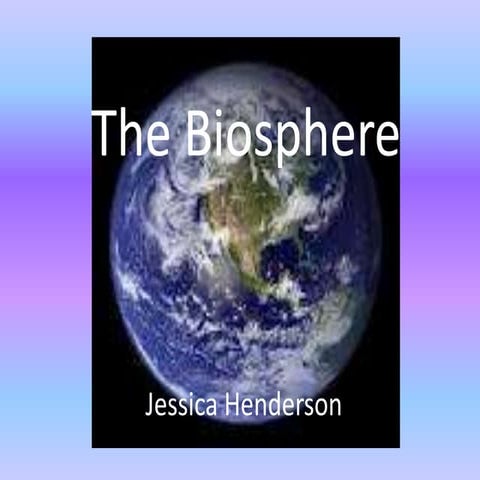 Biosphere powerpoint | PPTX