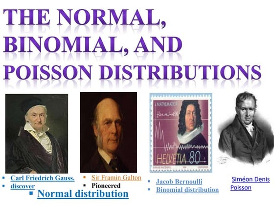 The Binomial, Poisson, and Normal Distributions | PPT