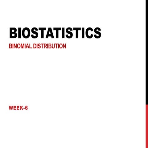 Biostatistics Week 6 Pptx Binominal Distribution Ppt