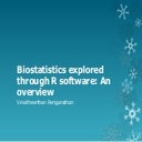 Biostatistics explored through r software