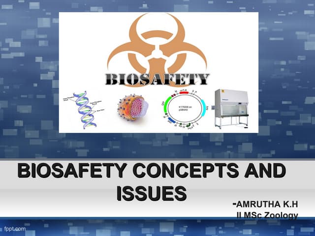 Lecture 1 introduction of biosafety & biosecurity | PPTX