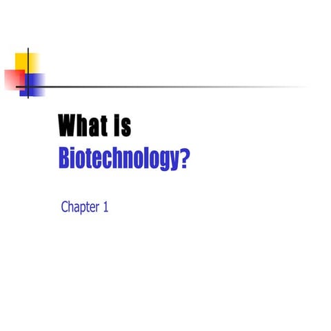 Biotech chapter 1 | PPT | Biotech and Biomedical Industry | Industries