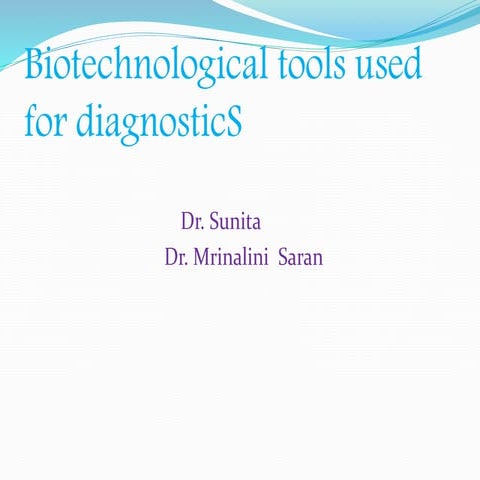 Biotechnological tools used for diagnostic | PPTX