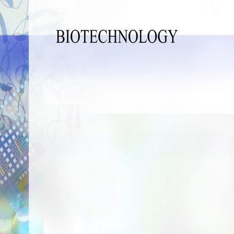 Biotechnology and its application | PPT