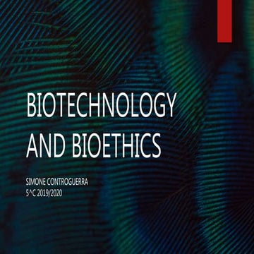 Biotechnology and bioethics | PPSX | Biotech and Biomedical Industry ...