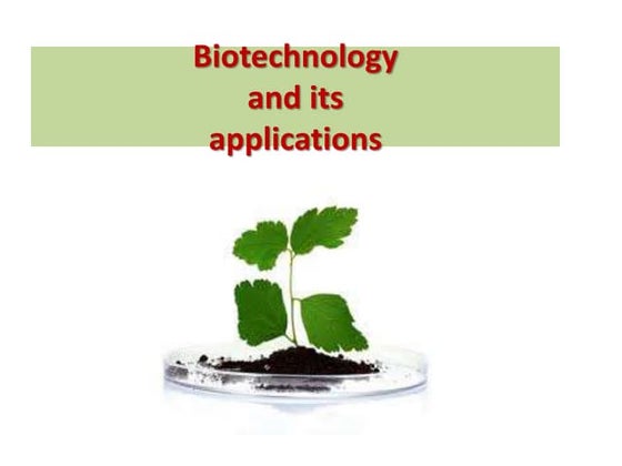 Biotechnology applications in agriculture | PPT