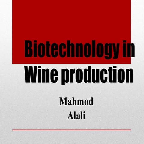 Biotechnology in Wine production- beverages science.pptx