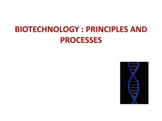 Biotechnoloy principles and processes | PPTX | Biotech and Biomedical ...