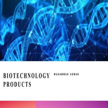 Biotechnology products | PPTX