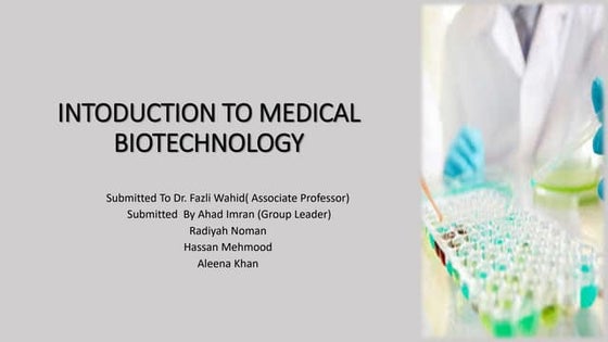 Medical biotechnology | PPTX | Biotech and Biomedical Industry | Industries