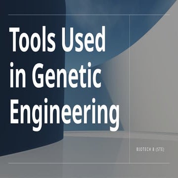 BIOTECH Q3 M1.pptx TOOLS USED IN GENETIC ENG | PPTX