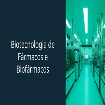 Biotecnologia-de-Farmacos-e-Biofarmacos.pptx