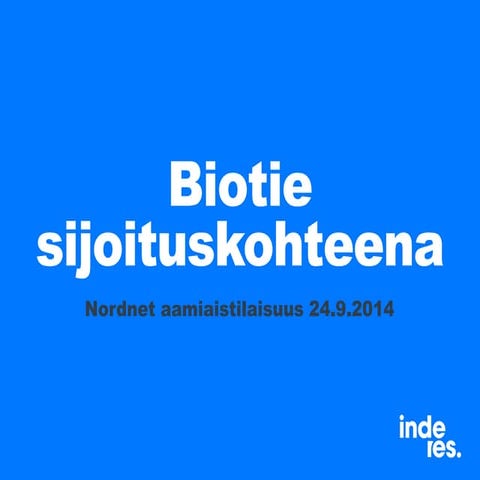 Nordnetin Biotie Therapies -aamiaistilaisuus 24.9.2014: Juha Kinnunen ...