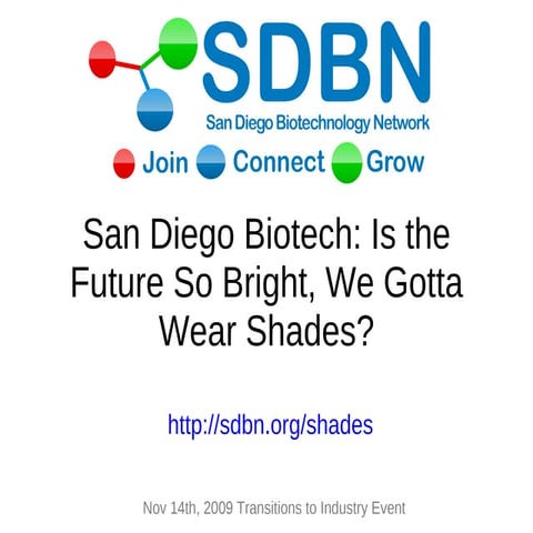 San Diego Biotech: Is the Future So Bright We Gotta Wear Shades? | PPT