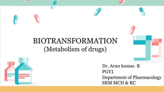 Biotransformation (Drug Metabolism) | PPTX