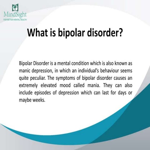 Bipolar Disorder: Symptoms, Types, Causes & Tips | Mindsight Clinic | PPTX