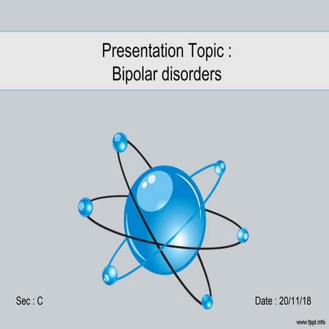 Bipolar disorders | PPT