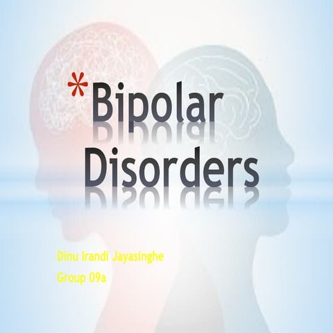 Bipolar Disorders - DINU IRANDI.pptx psychiatry | PPTX
