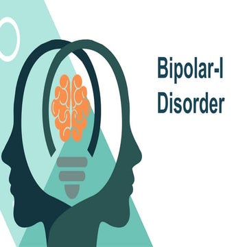 Bipolar 1 | PPTX | Mental Health | Diseases and Conditions