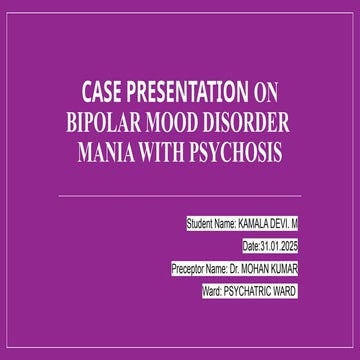 BIPOLAR_MOOD_DISORDER_MANIA_WITH_PSYCHOSIS.pptx