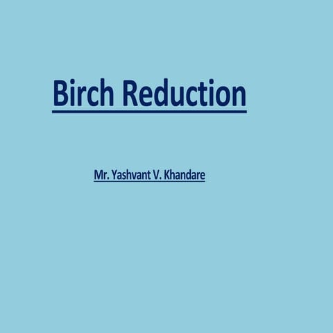 Birch reduction | PPTX