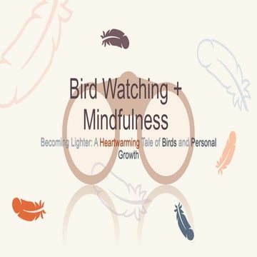 Bird Watching and Mindfulness Powerpoint.pptx