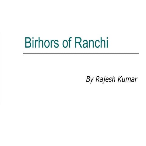 Birhor of Jharkhand | PPT | Hinduism | Religion & Spirituality