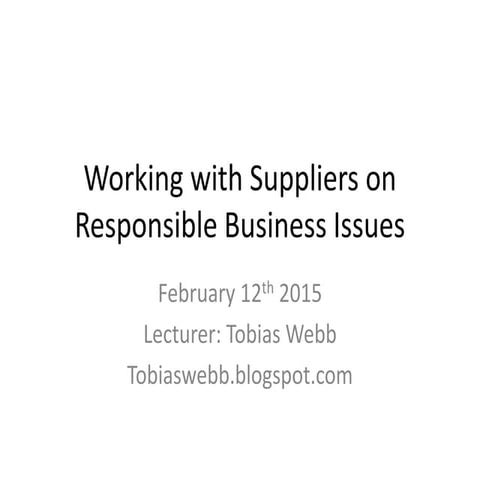 Lecture six: Working with Suppliers on Responsible and Sustainable ...