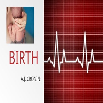 BIRTH ppt by A J Cronin class 11 CBSE 2025-26 | PPTX