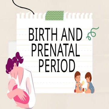 Birth-Prenatal-Period for college topics | PPTX