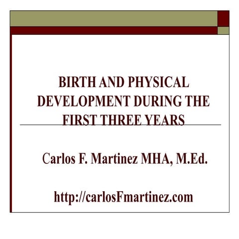 Birth and physical development during the first 3 years | PPT