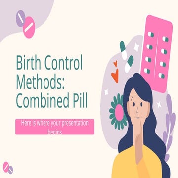Birth Control Methods_ Combined Pill by Slidesgo.pptx