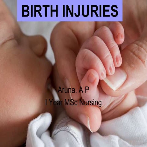 Birth injuries | PPTX