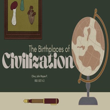 Where Do Ancient Civilizations Started - Birthplaces of Civilizations | PDF