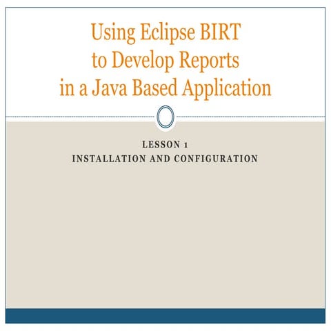 Installating And Configuring Java Mysql And Birt Ppt
