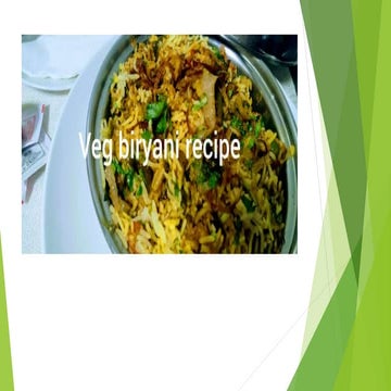Classic veg biryani recipe | PPTX | Cooking | Food & Drink