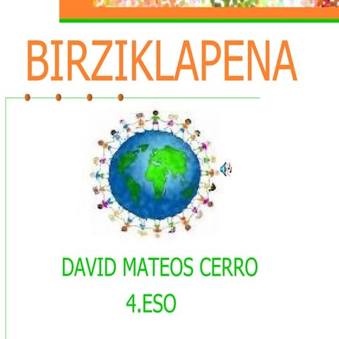 Birziklapena | PPT