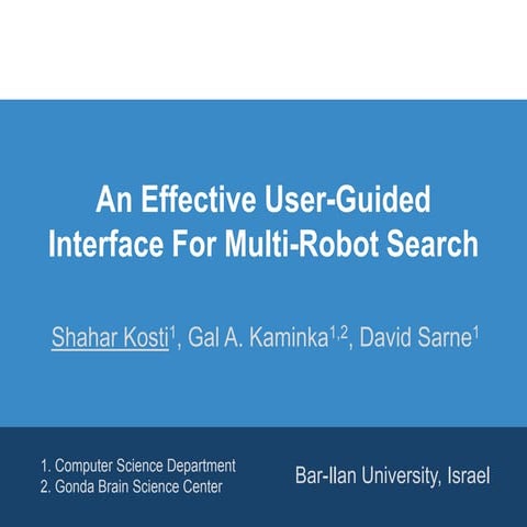 An Effective User-Guided Interface For Multi-Robot Search | PPT