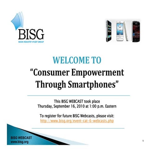 BISG WEBCAST -- Consumer Empowerment through Smart Phones | PDF
