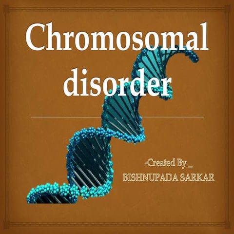 chromosomal disorder structural and numerical | PPTX