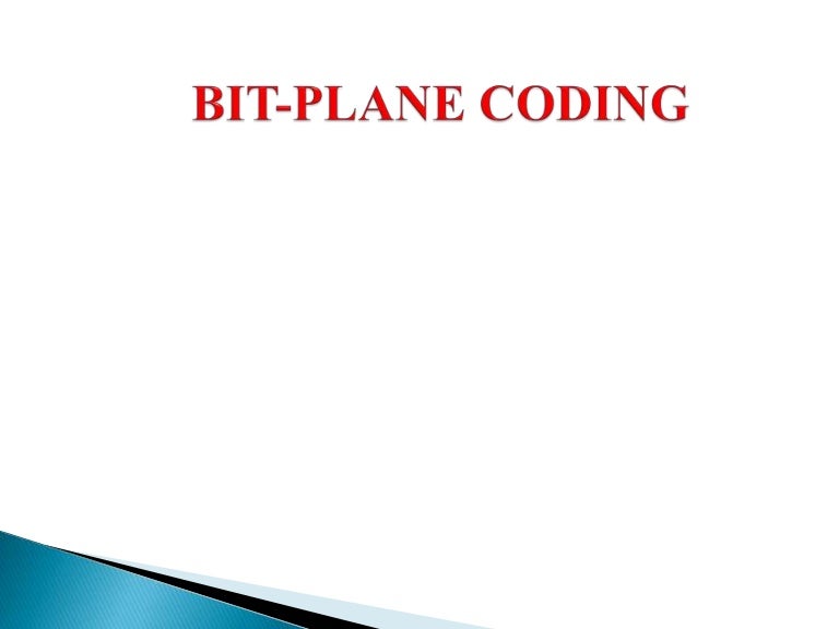 Bit plane coding