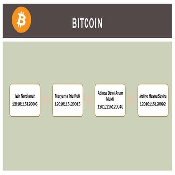 Pengenalan Teknologi Bitcoin : Sejarah, Cara Kerja, dan Prospek Masa Depan | PPTX