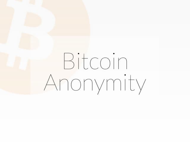 Bitcoin Anonymity | PPT Bitcoin Anonymity | PPT