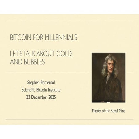 Bitcoin for Millennials 23 December 2025 Stephen Perrenod | PDF