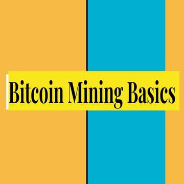 Bitcoin mining basics | PPT