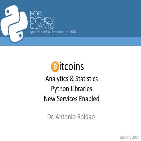 Bitcoins at Python for Quants NYC 2014 | PPT