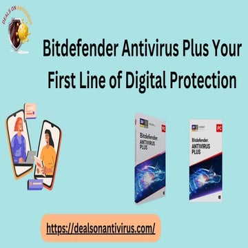 Bitdefender Antivirus Plus Your First Line of Digital Protection.pdf ...