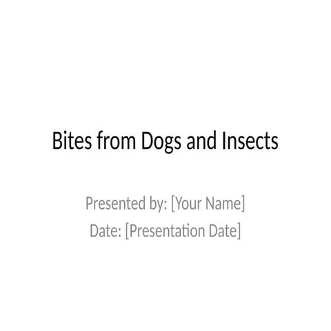 Bites_from_Dogs_and_Insects_Presentation.pptx