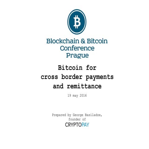 Bitcoin for cross border payments and remittance | PDF | Currencies ...